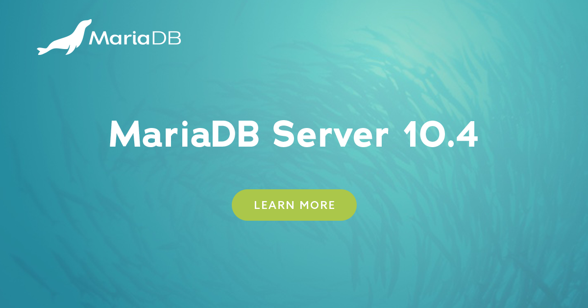 Now Ga Mariadb Community Server 104 Mariadb