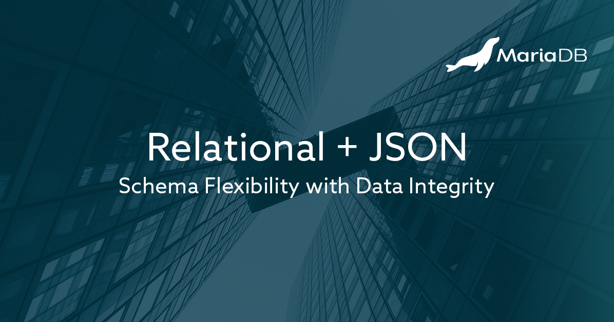 Flexible Database Schema + Hybrid Data Model | JSON