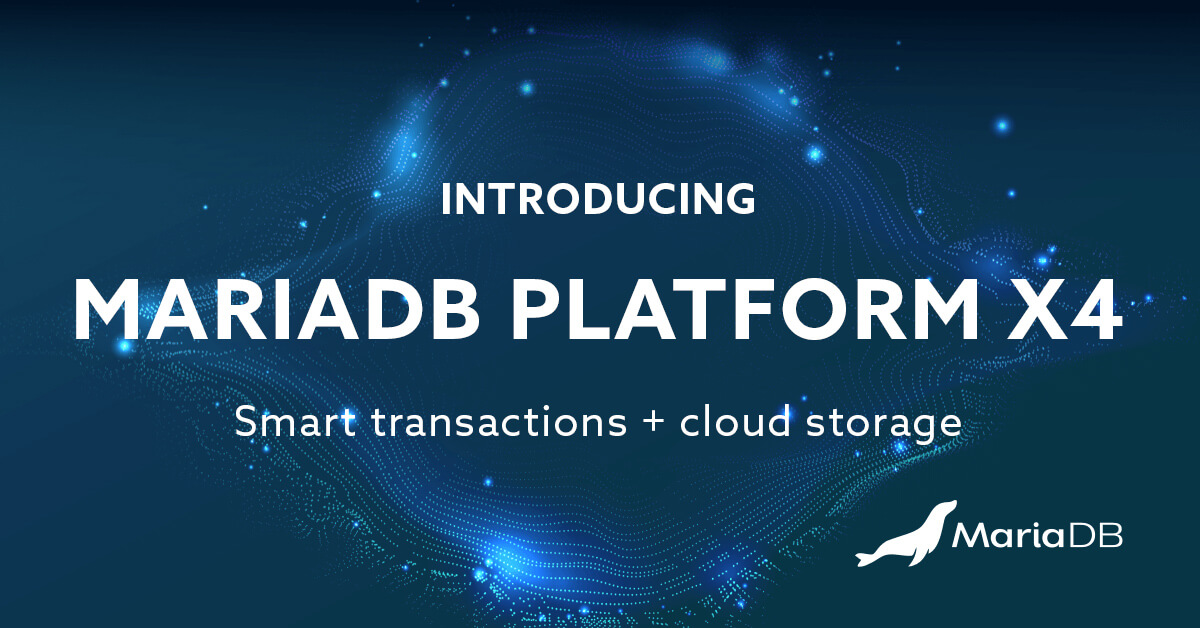 MariaDB Platform Goes Cloud Native, Powers a New Generation of Modern Applications with Smart ...