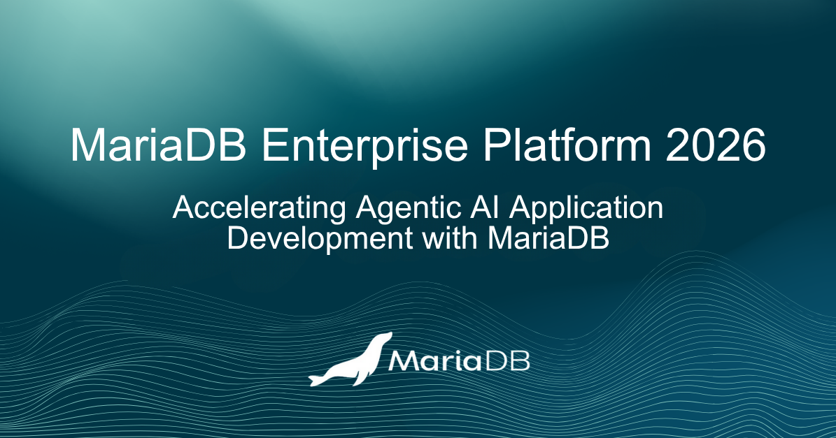 MariaDB Accelerates Agentic AI Application Development | MariaDB
